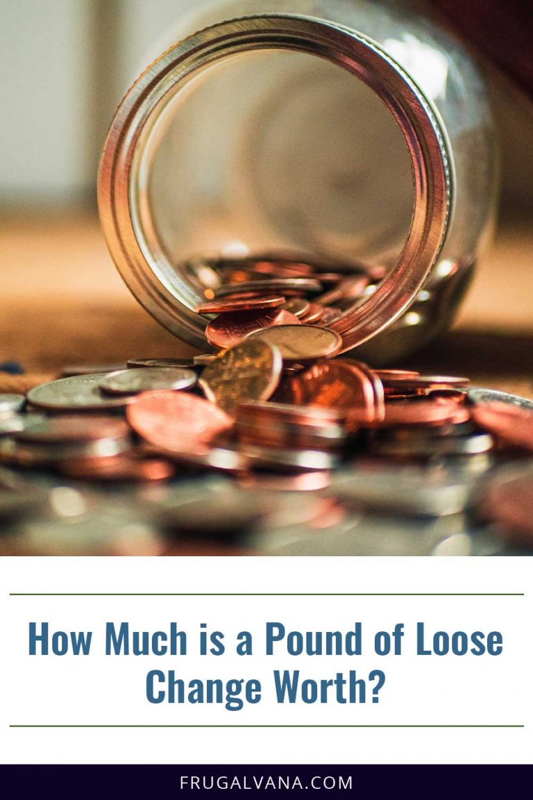 How Much is a Pound of Loose Change Worth? - Frugalvana